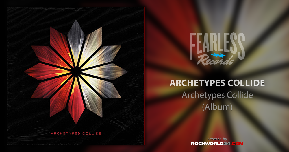 ARCHETYPES COLLIDE - Archetypes Collide